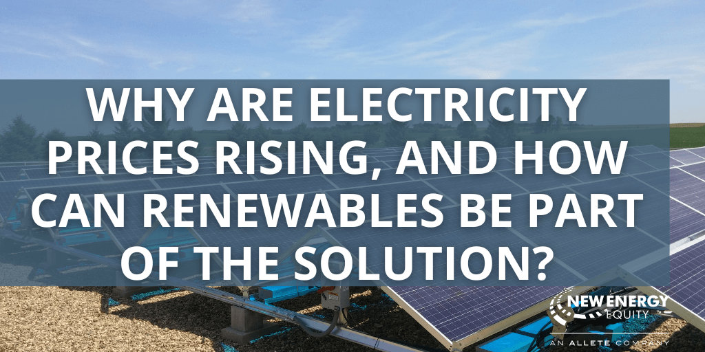 Why Are Electricity Prices Rising, and How Can Renewables Be Part of ...